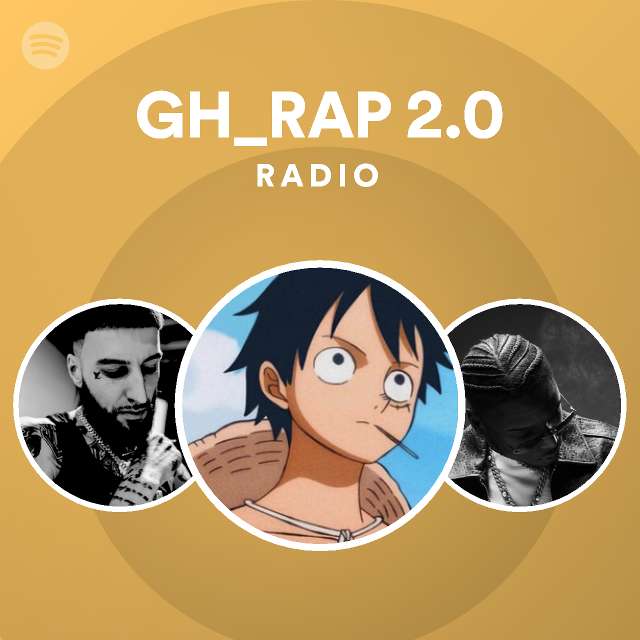 GH_RAP 2.0 Radio - playlist by Spotify | Spotify