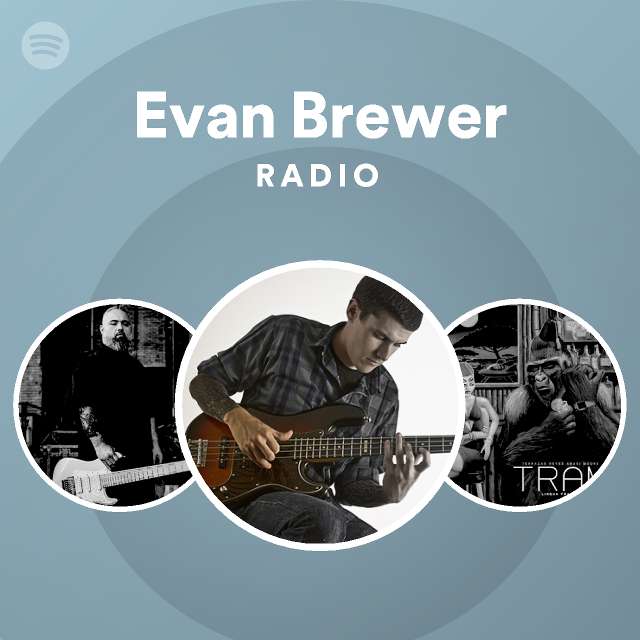 Evan Brewer | Spotify