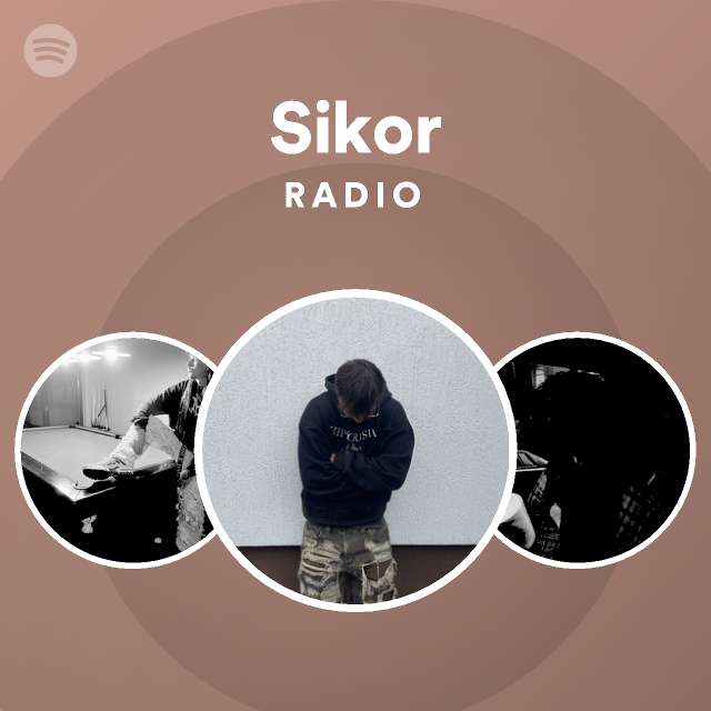 Sikor Radio - playlist by Spotify | Spotify