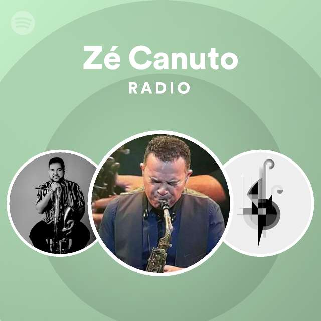 Zé Canuto Radio - playlist by Spotify | Spotify