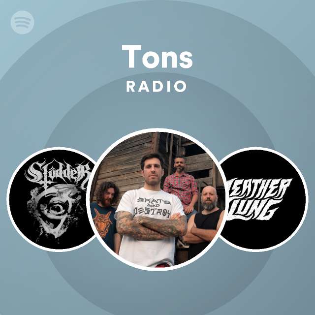 Tons Radio | Spotify Playlist