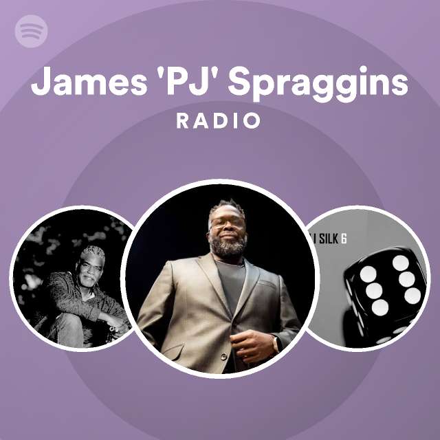 James 'PJ' Spraggins | Spotify
