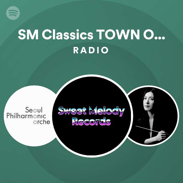 SM Classics TOWN Orchestra Radio - playlist by Spotify | Spotify