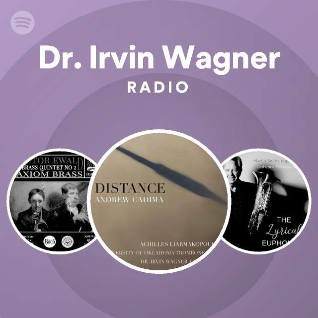 Dr. Irvin Wagner Radio | Spotify Playlist
