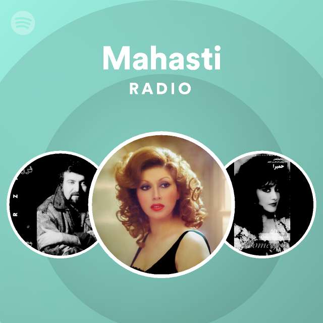 Mahasti Radio - playlist by Spotify | Spotify