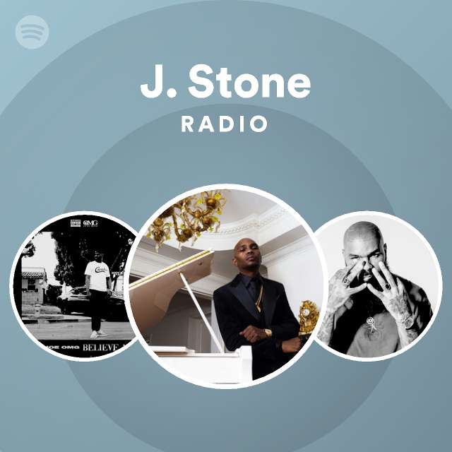 J Stone | Spotify