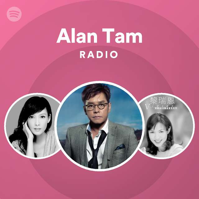 Alan Tam | Spotify