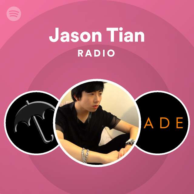 Jason Tian Radio - playlist by Spotify | Spotify
