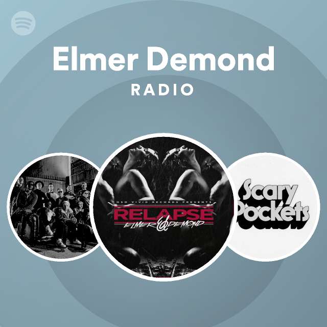 Elmer Demond Radio | Spotify Playlist