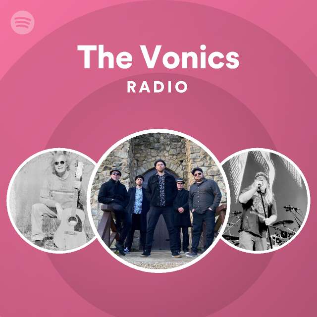 The Vonics Radio - playlist by Spotify | Spotify
