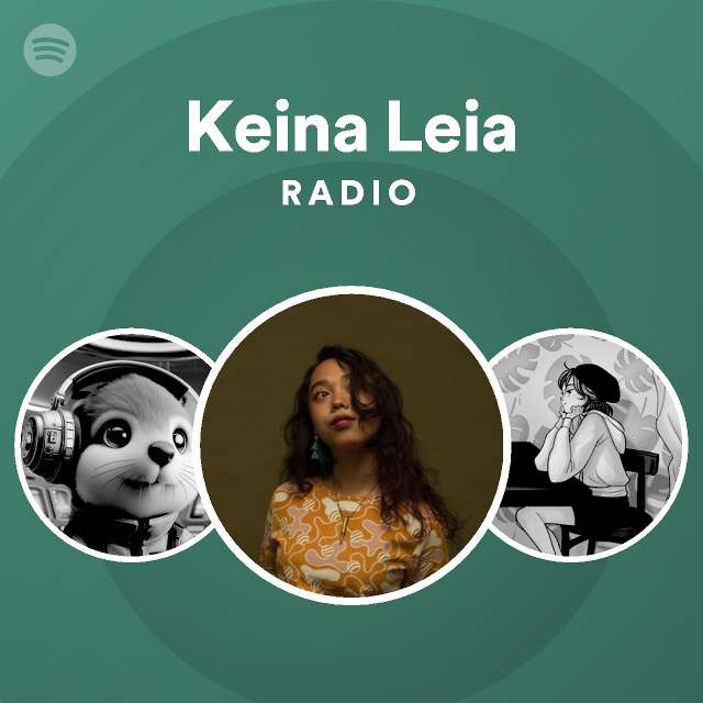 Keina Leia Radio - playlist by Spotify | Spotify