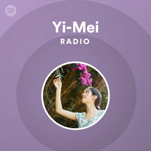 Yi-Mei Radio | Spotify Playlist