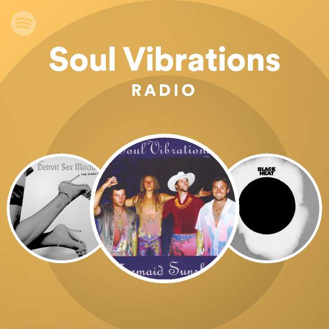 Soul Vibrations | Spotify