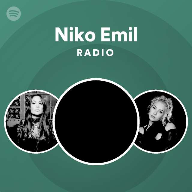 Niko Emil Radio | Spotify Playlist