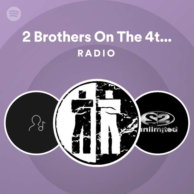 2 Brothers On The 4th Floor Radio - playlist by Spotify | Spotify