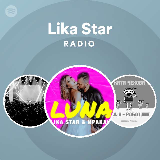 Lika Star Songs, Albums and Playlists | Spotify