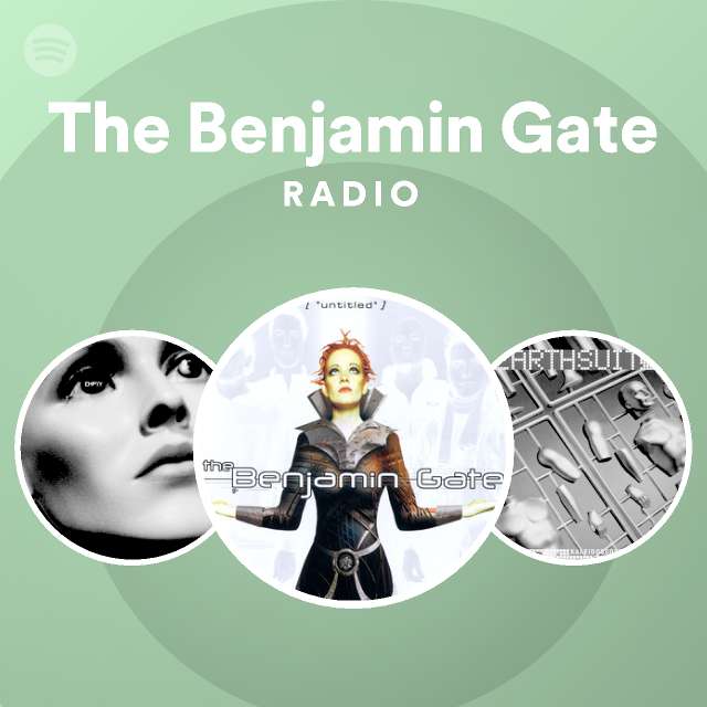 The Benjamin Gate Radio - playlist by Spotify | Spotify