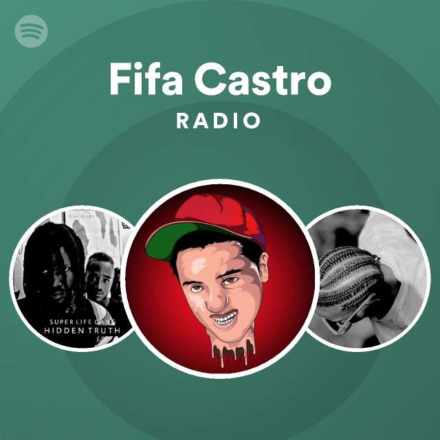 Fifa Castro Radio - playlist by Spotify | Spotify