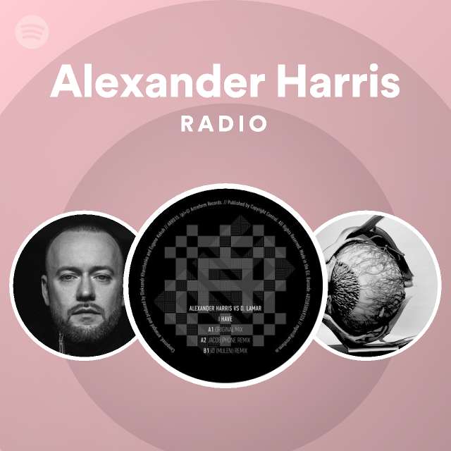Alexander Harris Radio | Spotify Playlist