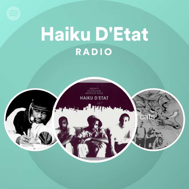 Haiku D'Etat Radio - playlist by Spotify | Spotify