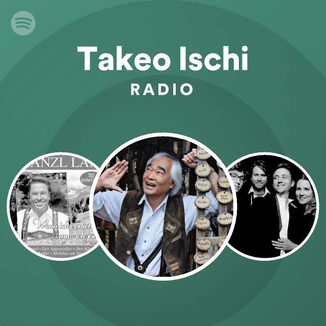 Takeo Ischi | Spotify