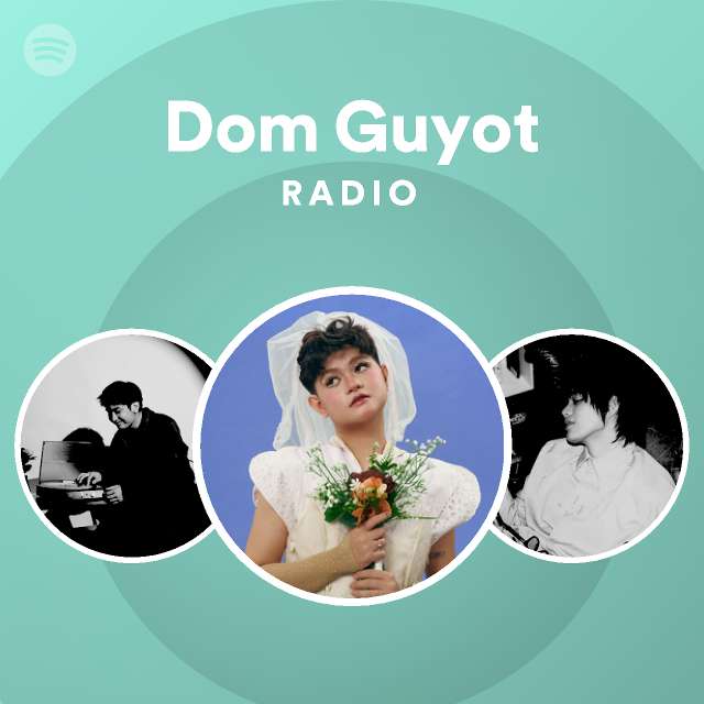 Dom Guyot | Spotify