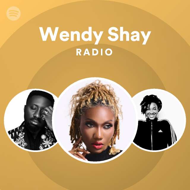 Wendy Shay | Spotify