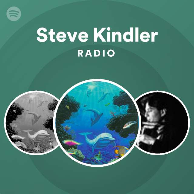 Steve Kindler Radio - playlist by Spotify | Spotify
