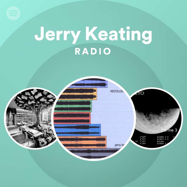 Jerry Keating Radio | Spotify Playlist