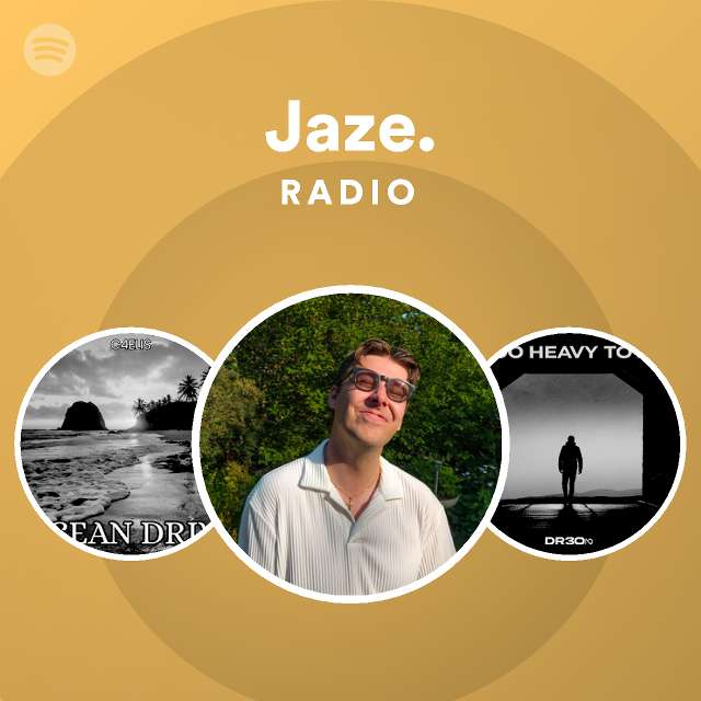 Jaze | Spotify