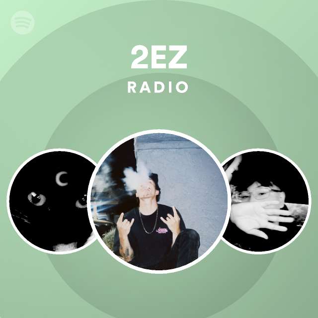2EZ Radio | Spotify Playlist