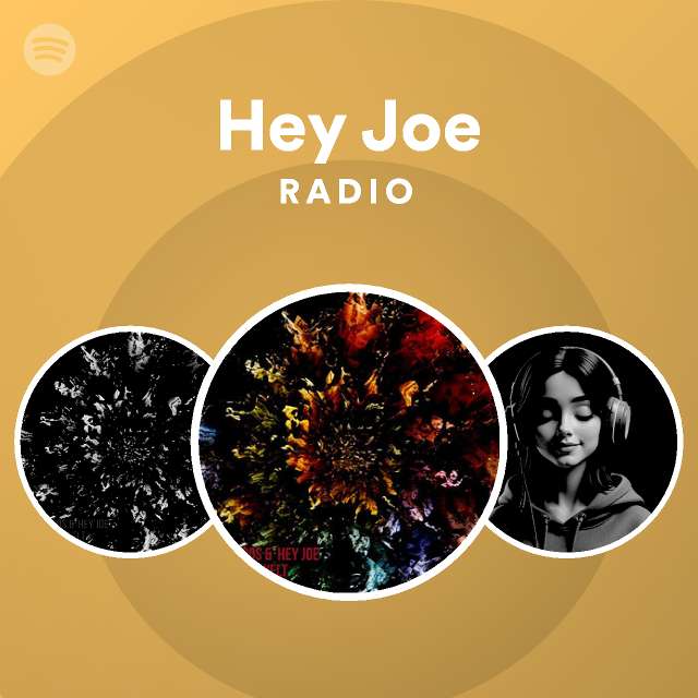 Hey Joe Radio | Spotify Playlist