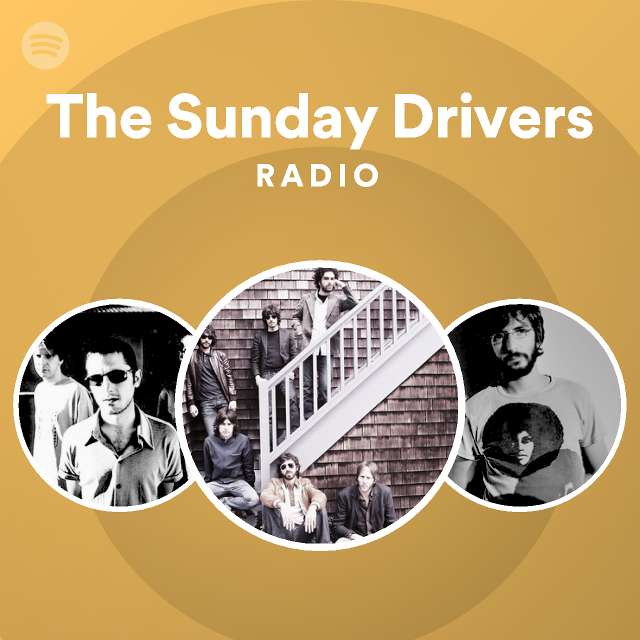 The Sunday Drivers Radio | Spotify Playlist