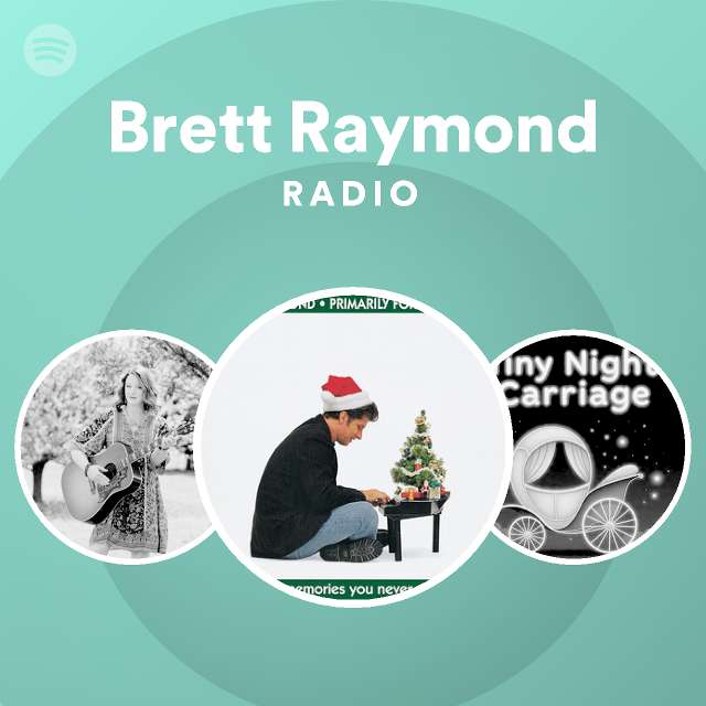Brett Raymond Radio | Spotify Playlist