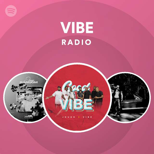 VIBE Radio | Spotify Playlist