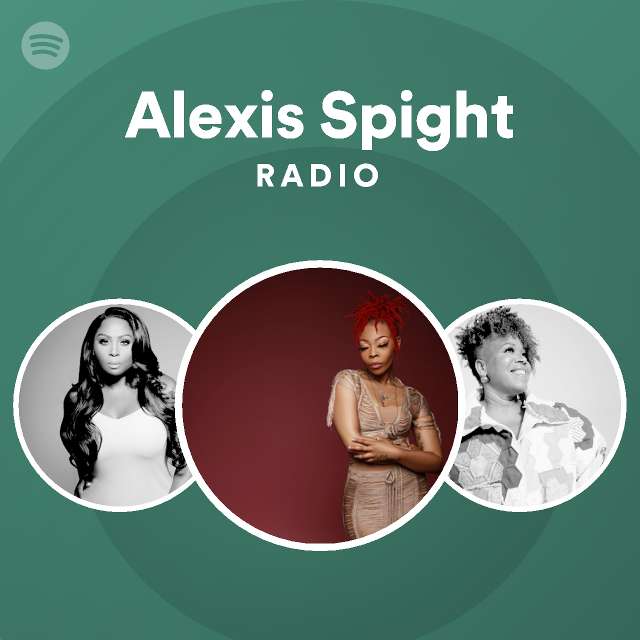 Alexis Spight | Spotify