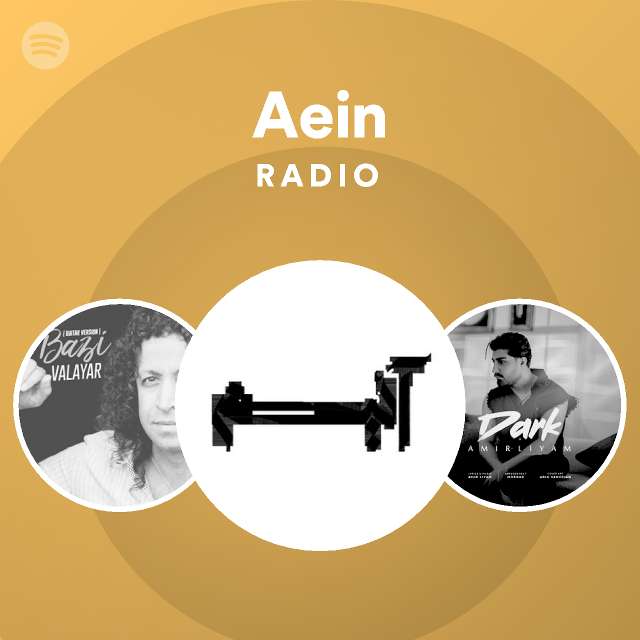 Aein Radio - playlist by Spotify | Spotify