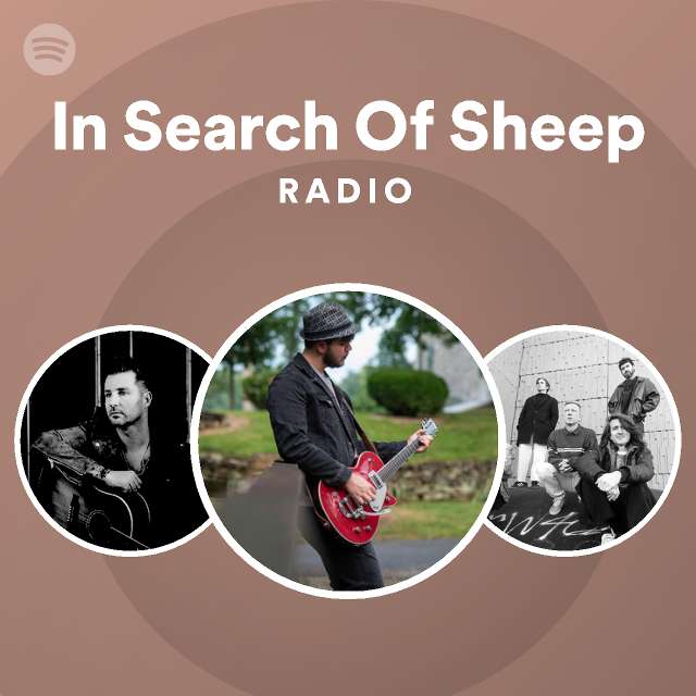 In Search Of Sheep Radio - playlist by Spotify | Spotify