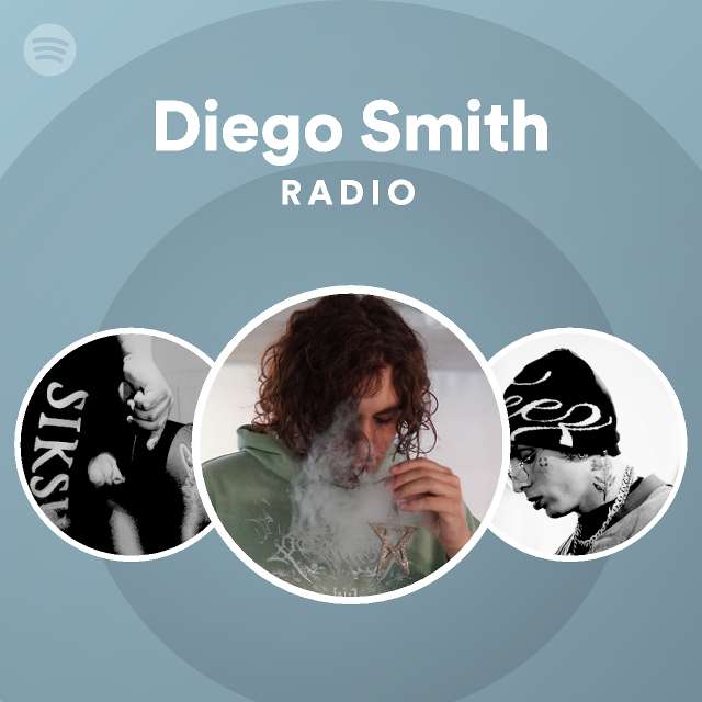 Diego Smith Radio - playlist by Spotify | Spotify