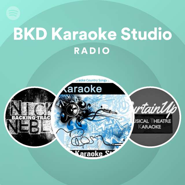 BKD Karaoke Studio Radio - playlist by Spotify | Spotify