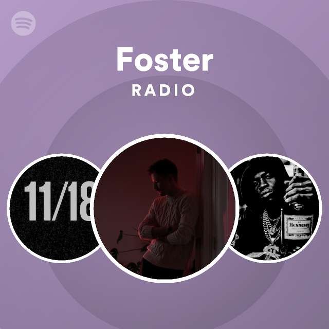 Foster Radio | Spotify Playlist
