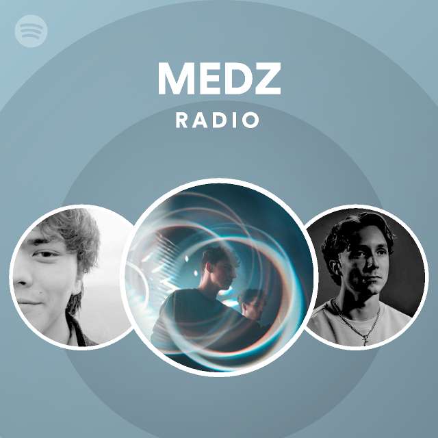 MEDZ | Spotify