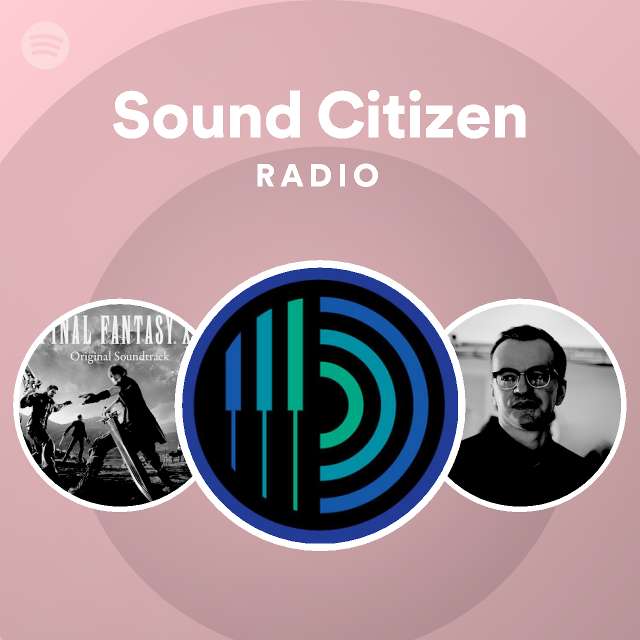 Sound Citizen Radio - playlist by Spotify | Spotify