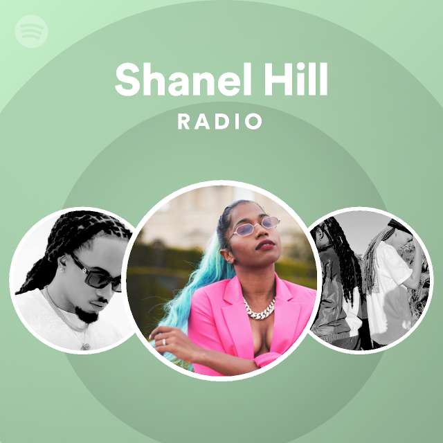 Shanel Hill | Spotify
