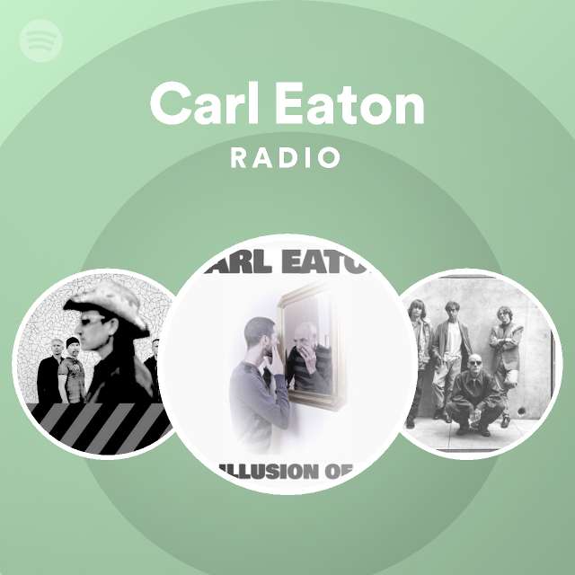 Carl Eaton Radio | Spotify Playlist