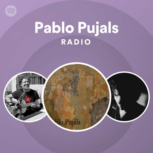 Pablo Pujals Radio | Spotify Playlist