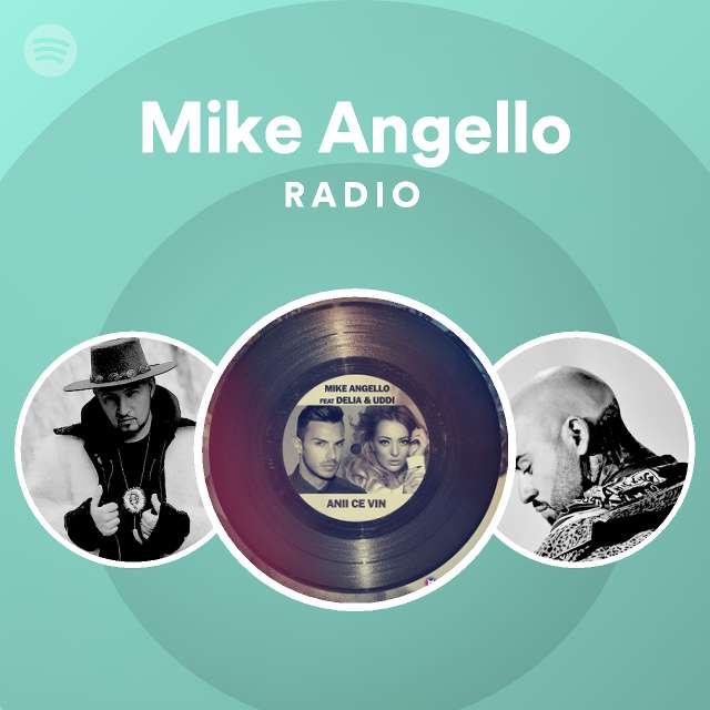 Mike Angello Radio - playlist by Spotify | Spotify