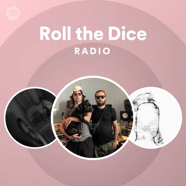Roll the Dice Radio | Spotify Playlist