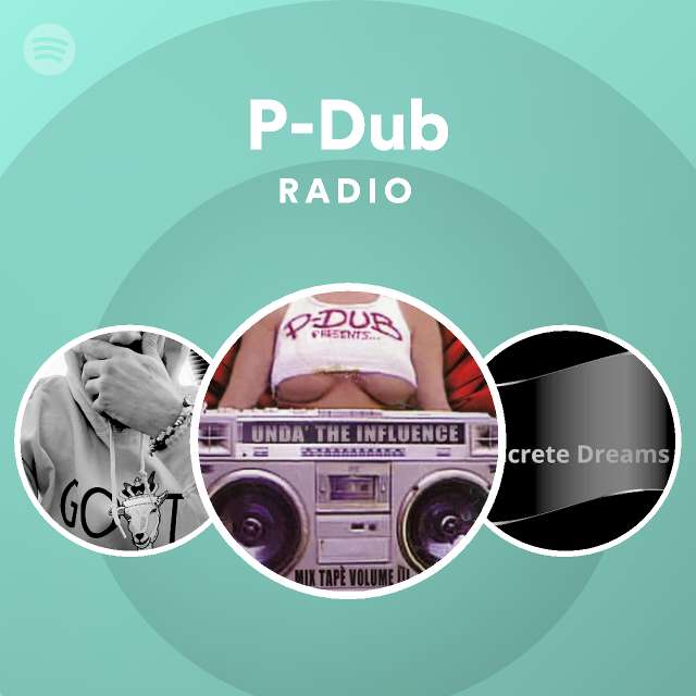 P-Dub Radio | Spotify Playlist