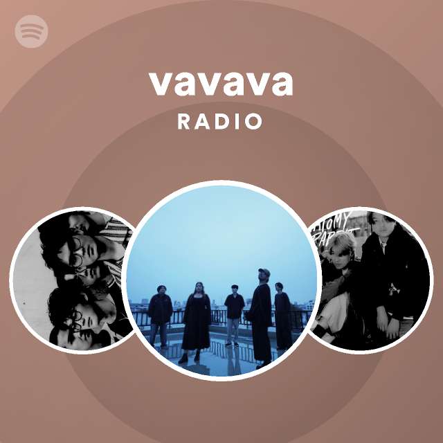 vavava Radio - playlist by Spotify | Spotify